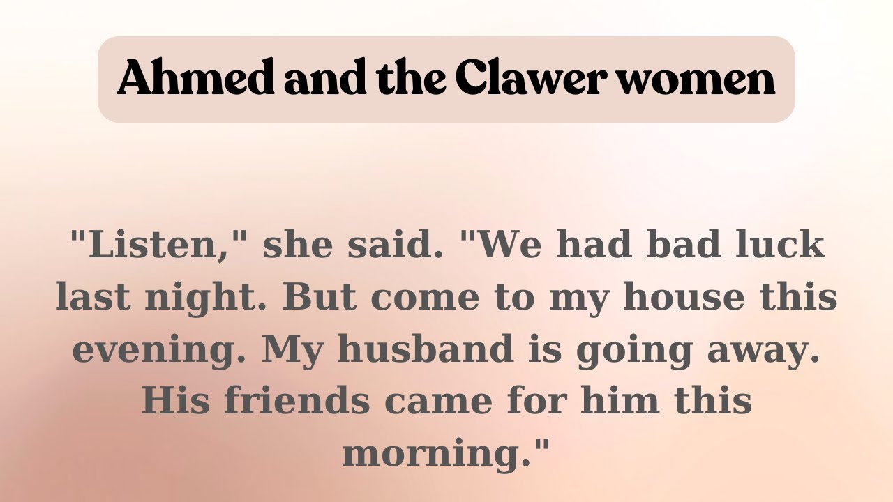 Learn English Through Story | Ahmed and the Clever Woman | Speak ...
