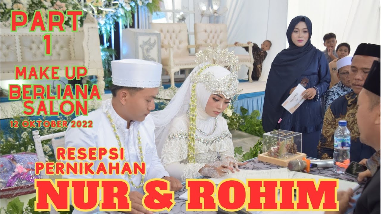 PROSESI PERNIKAHAN NUR & ROHIM PART 1 // 12 OKTOBER 2022 - YouTube