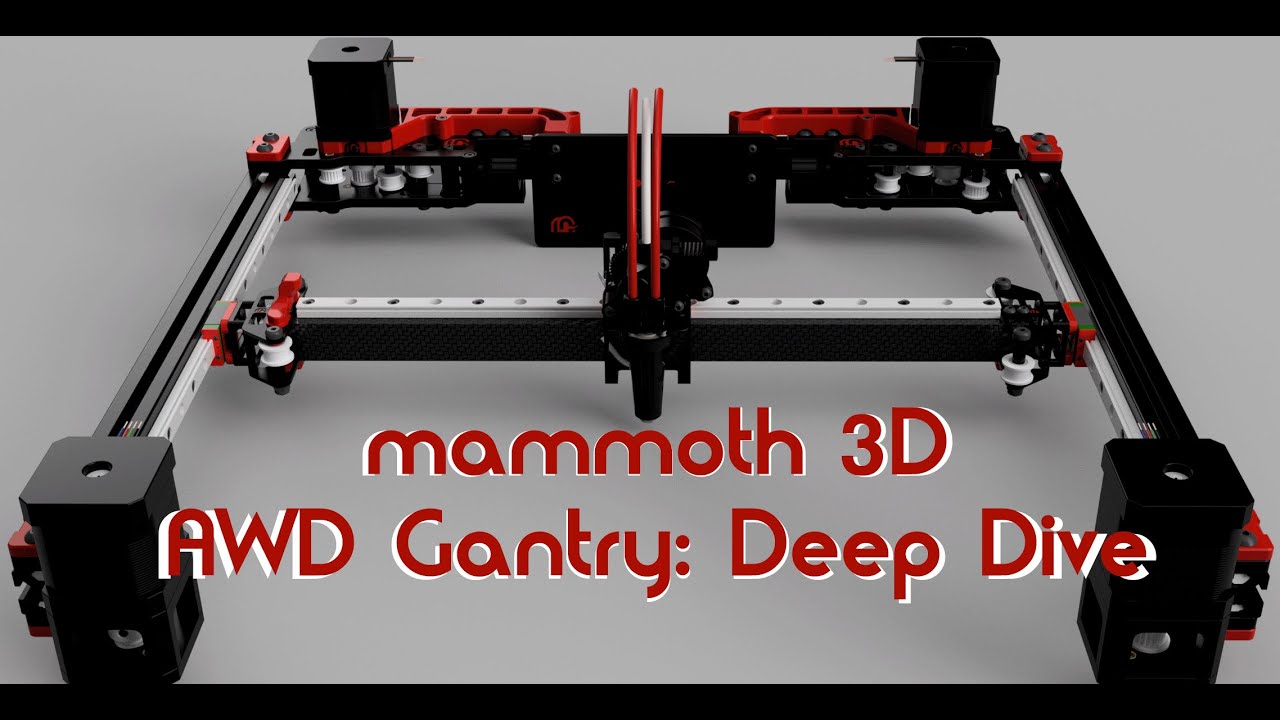 🚀 mammoth-3D AWD Gantry: Deep Dive into Toolhead, Endstops, X & Y Axis ...