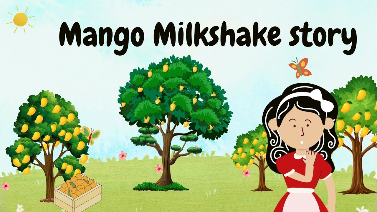 magical Mango Milkshake/bedtime stories/English story/moral stories ...