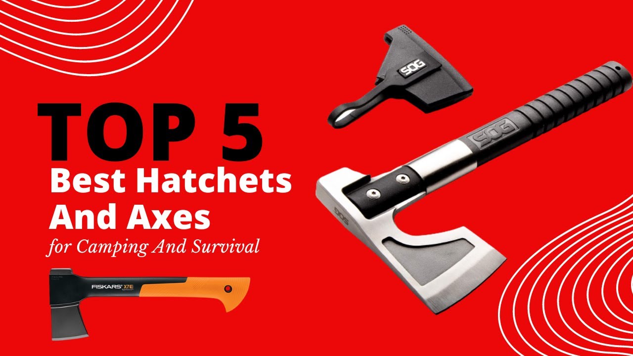 Top 5 Best Hatchets And Axes For Camping And Survival - YouTube