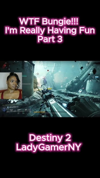 Destiny 2 WTF Bungie I'm really Having Fun Pt 3 🥰#destiny2 #destiny #gaming #fyp #playthrough # ...