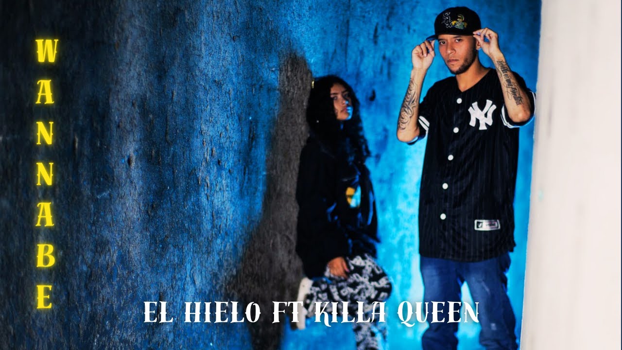 Wannabe - El Hielo Ft Killa Queen (Video Oficial) - YouTube