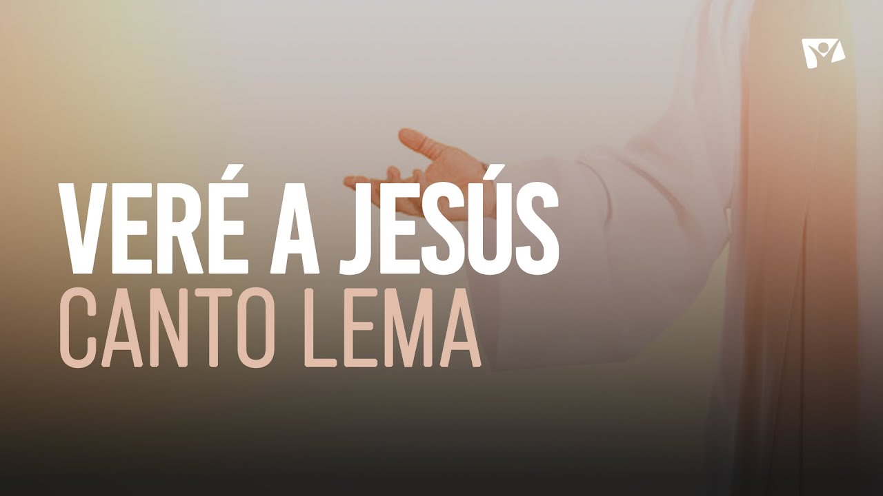 VERÉ A JESUS - LYRICS - CANTO LEMA CAMPAÑA de Evangelismo INVIERNO 2024 ...