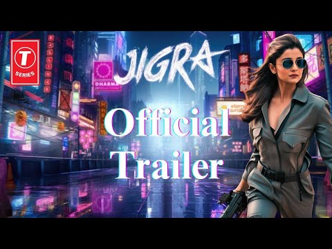 Jigra - Official Trailer | Alia Bhatt | Vedang Raina | Jason Shah ...