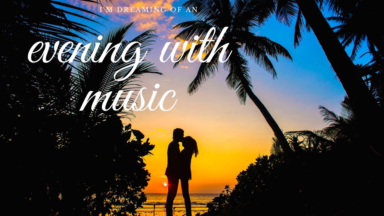 Relaxing and Romantic Evening Music; Dinner Music, Harp Music. - YouTube