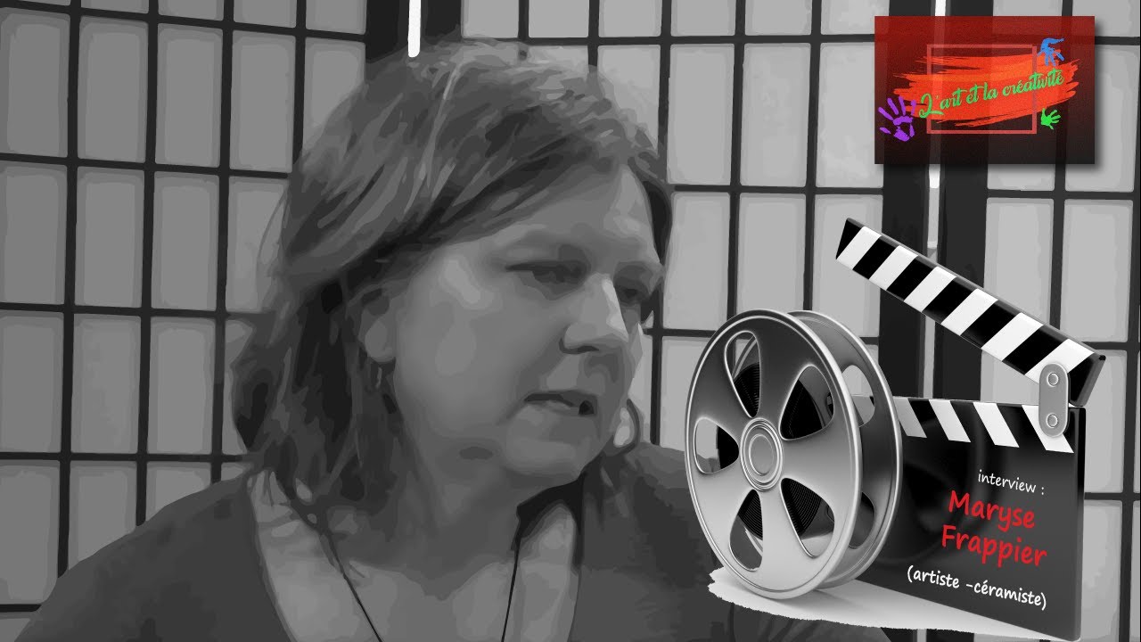 Maryse Frappier - L'Art et la Créativité - YouTube