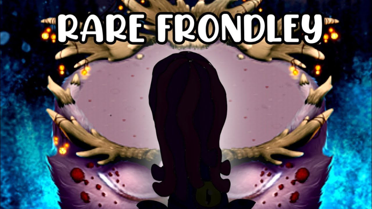 Rare Frondley Fanmade | My Singing Monsters - YouTube