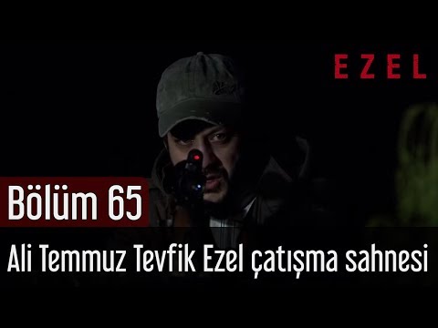 Ezel 65.Bölüm Ali Temmuz Tevfik Ezel Çatışma Sahnesi