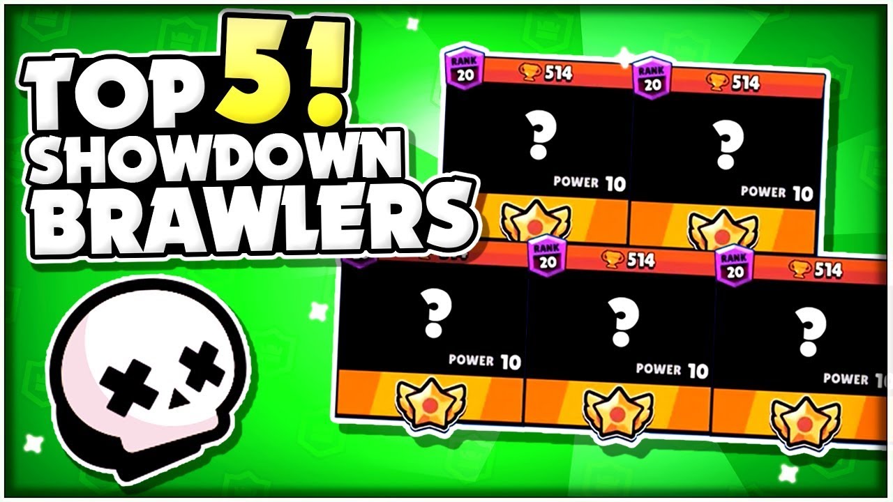The Top 5 BEST Brawlers For Showdown! - New Meta Brawler Rankings ...