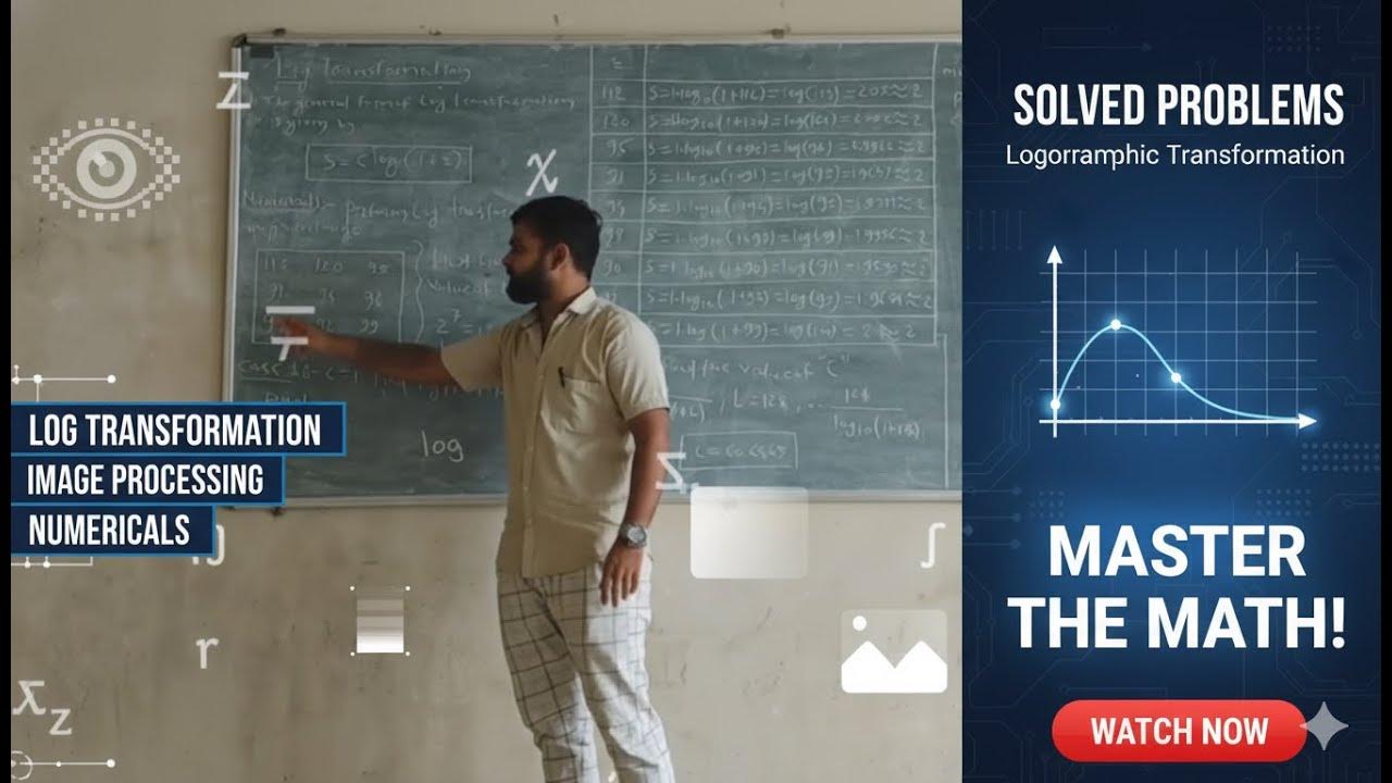 Log Transformation || Numerical || Problems || Logarithmic Transformation || Image Processing ...