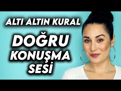 DOĞRU KONUŞMA SESİNİN 6 ALTIN KURALI