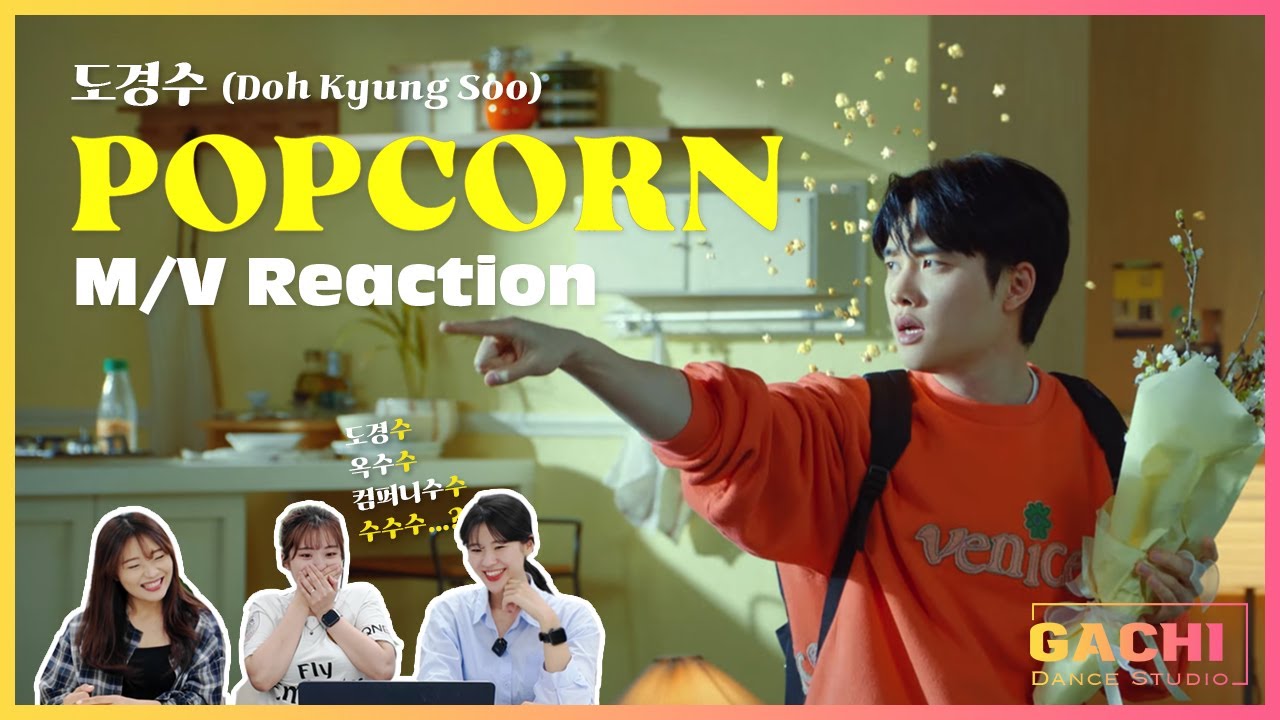 [ENG SUB] 도경수(Doh Kyung Soo) - Popcorn M/V Reaction - YouTube