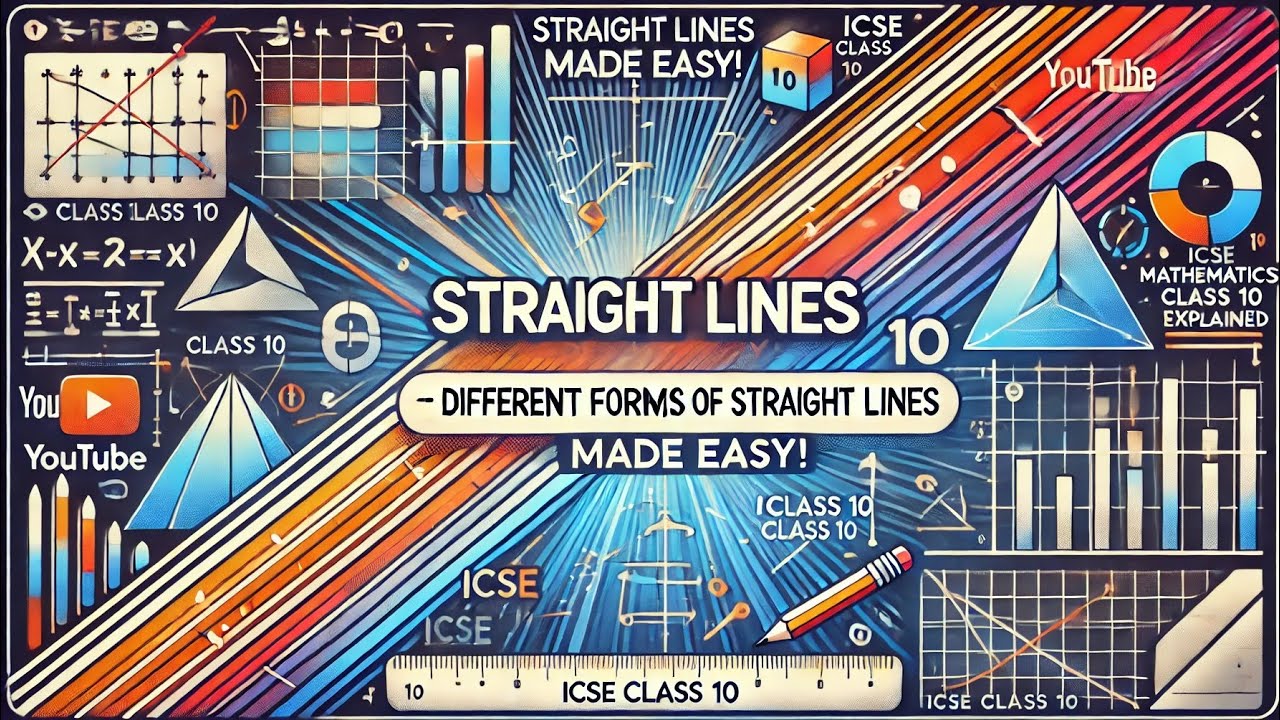 ICSE Class 10 Maths: Different Forms of Straight Lines Explained! - YouTube