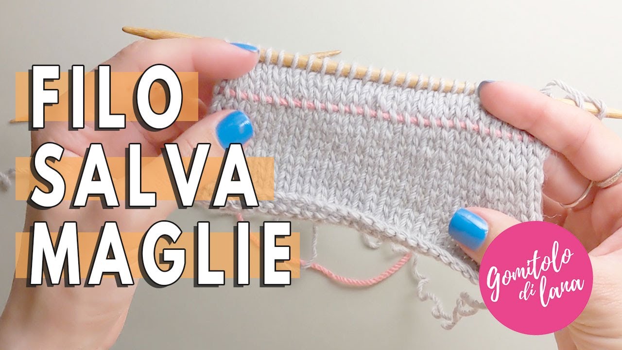 Filo Salva Maglie, come correggere un errore nel lavoro a maglia - YouTube