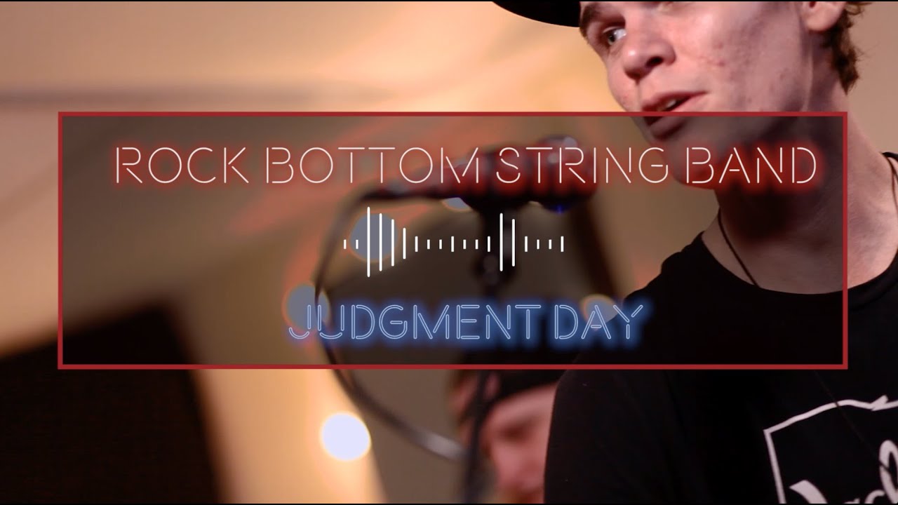ROCK BOTTOM STRING BAND "Judgment Day" THE GHOST MOTEL SESSIONS - YouTube