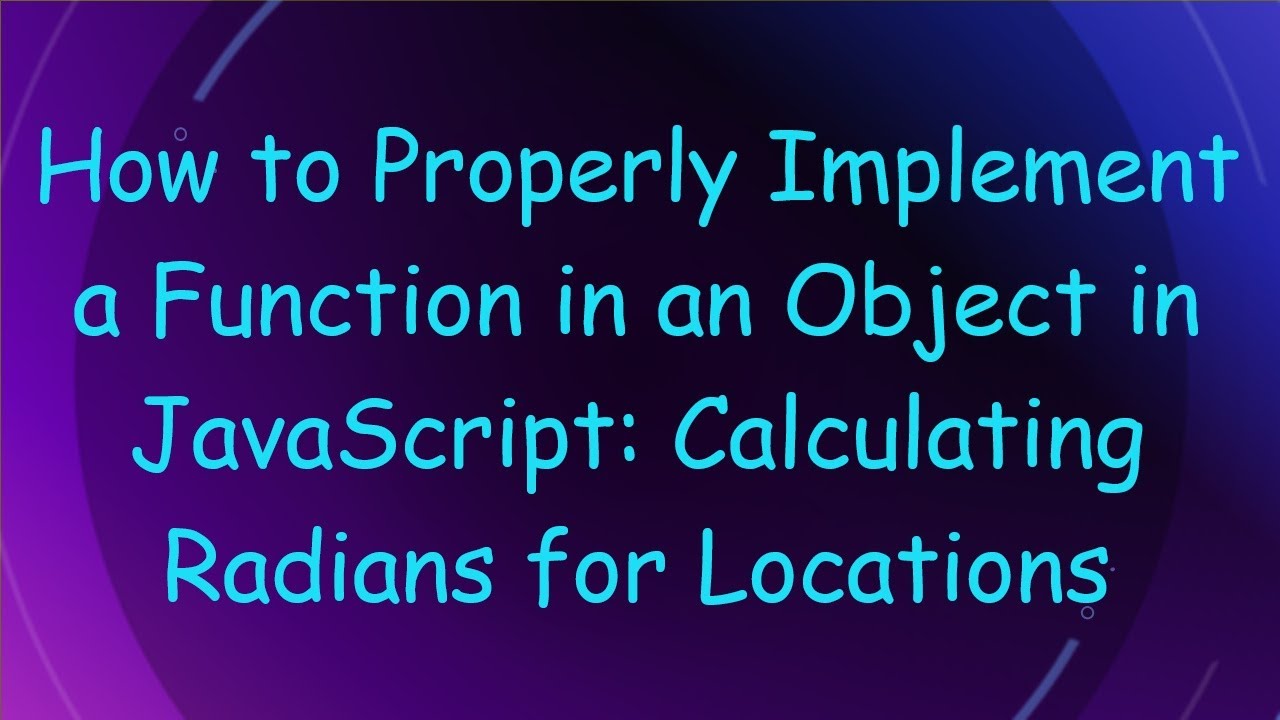 How To Properly Implement A Function In An Object In Javascript 8619