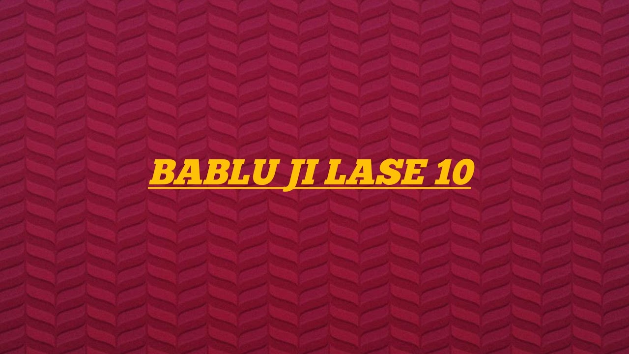 Bablu Ji Lase 10 Live Stream - YouTube