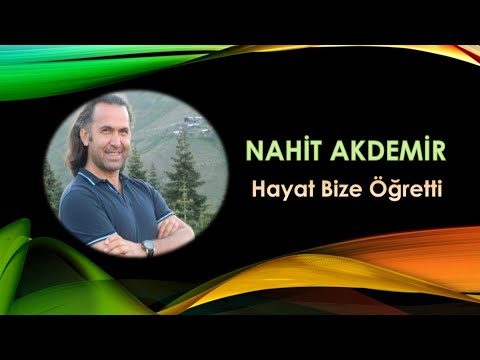 Nahit Akdemir - Hayat Bize Öğretti | © Arda Müzik 2022