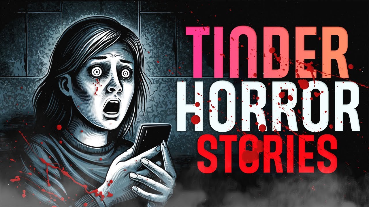 Most Disturbing Tinder Horror Stories - YouTube