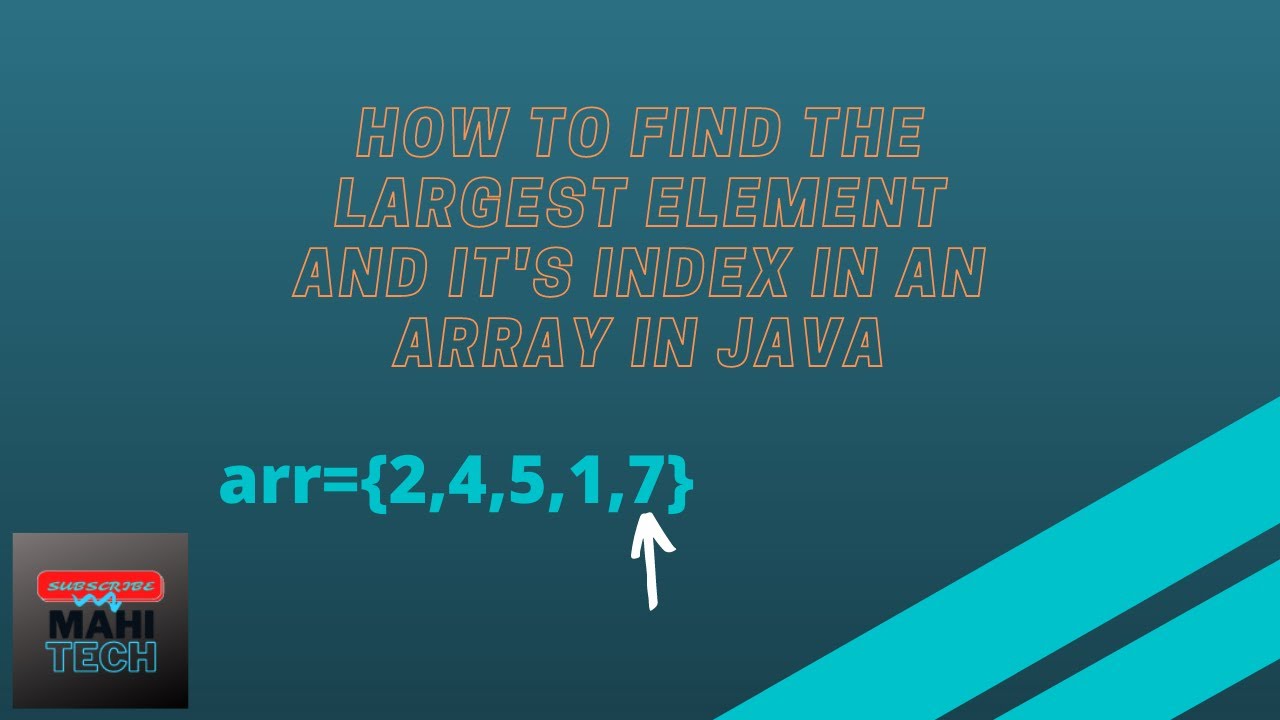 How to find largest Element and Index in an array - YouTube