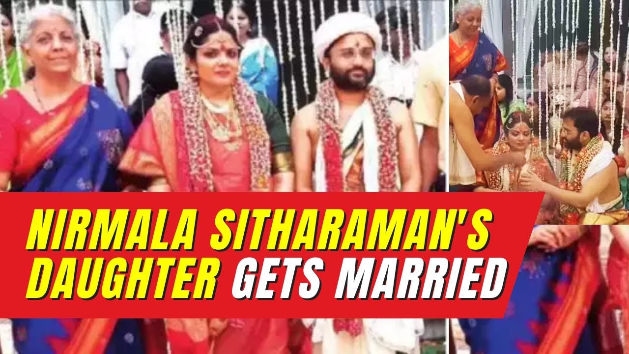 FM Nirmala Sitharaman's daughter Parakala Vangmayi ties knot with PM ...