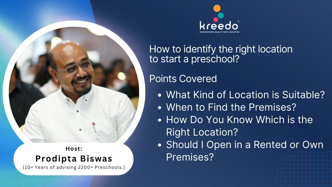 How to identify the right location to start a preschool? | Kreedo Early ...