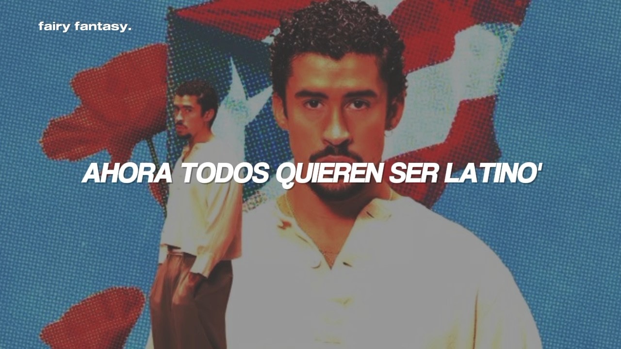 Bad Bunny - El Apagón『letra/ lyrics』| ahora todos quieren ser latinos ...