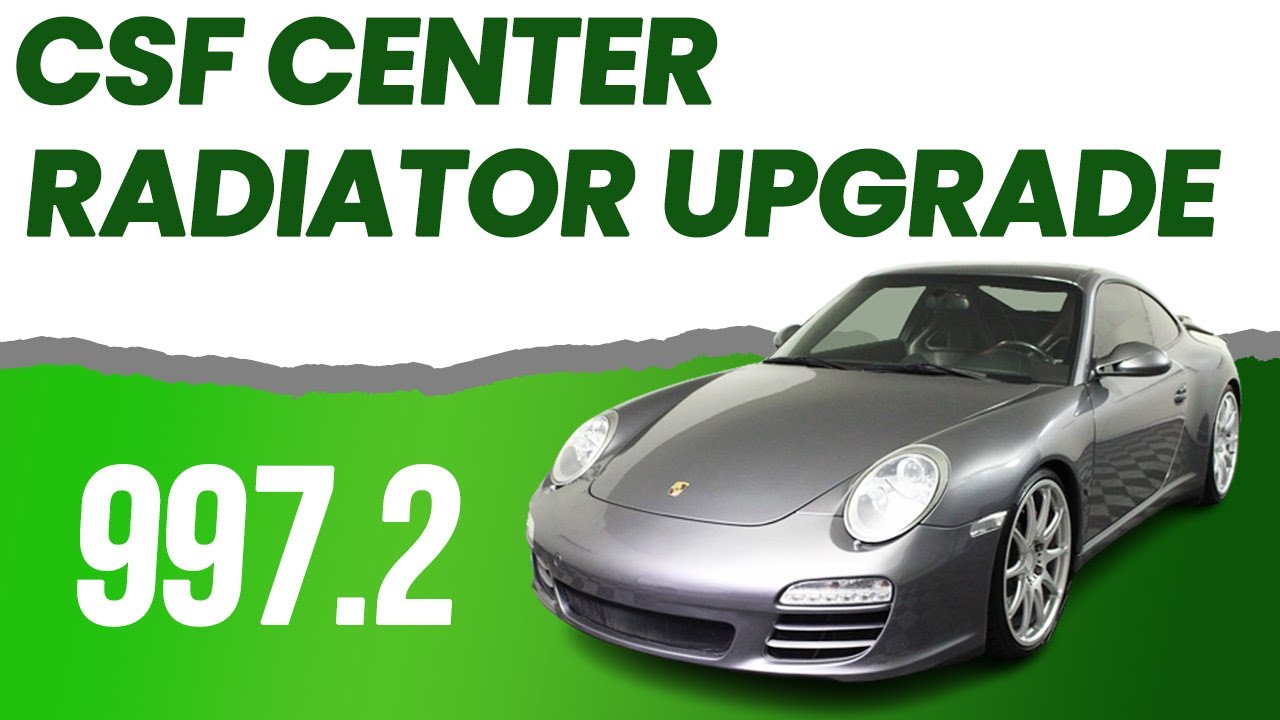 Porsche 997.2 Carrera CSF Center Radiator Upgrade (911 2009-2012) - YouTube