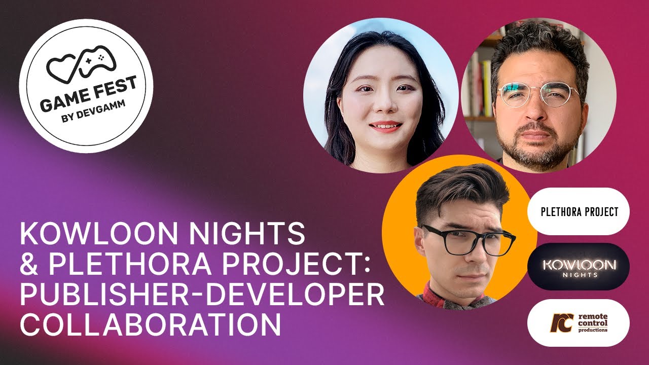 Kowloon Nights & Plethora Project: Collaboration Between Publishers and Developers / Fireside ...