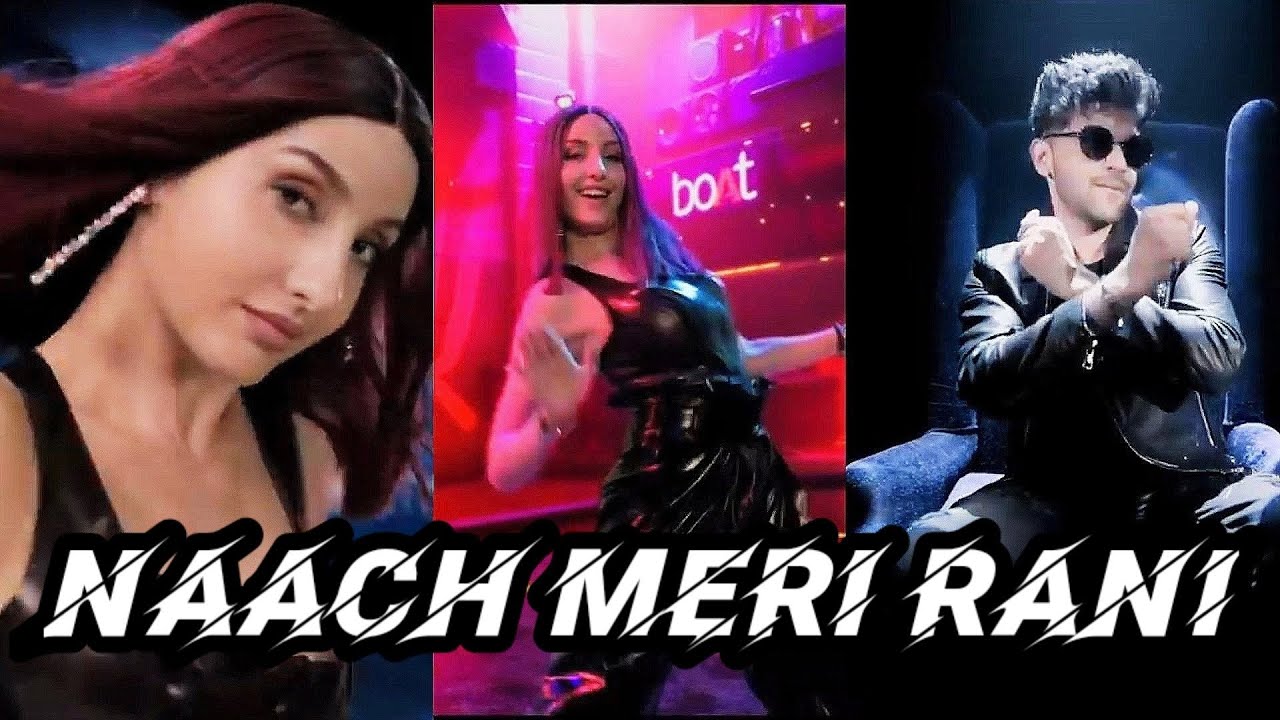 Naach Meri Rani Status Video | Naach Meri Rani Guru Randhawa Nora ...