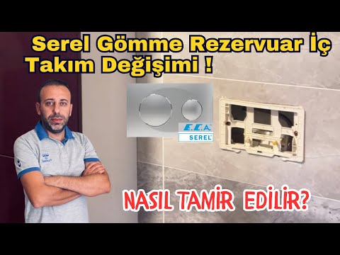 Serel Gömme Rezervuar iç takım değişimi  ! Serel Gömme Rezervuar Şamandıra Tamiri Macit Tesisat