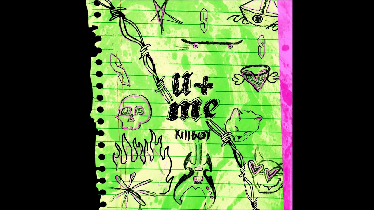 Killboy - U + Me (Official Audio) - YouTube Music