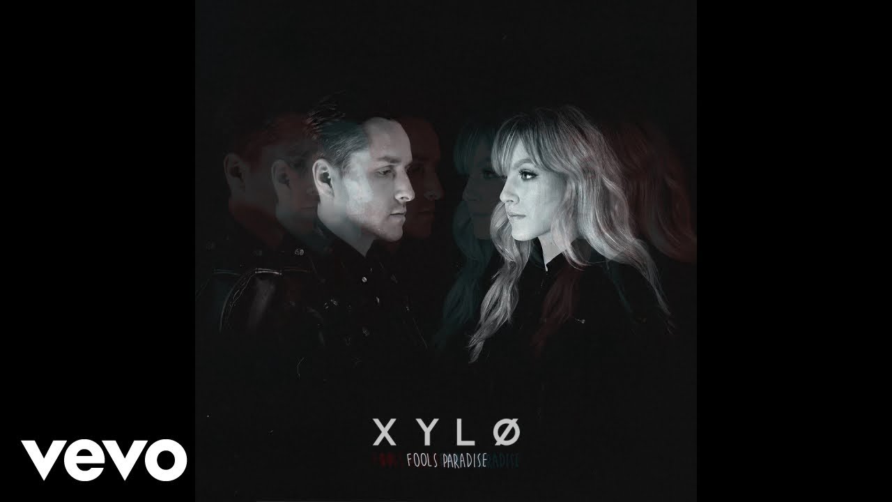 XylØ Fools Paradise Audio Youtube