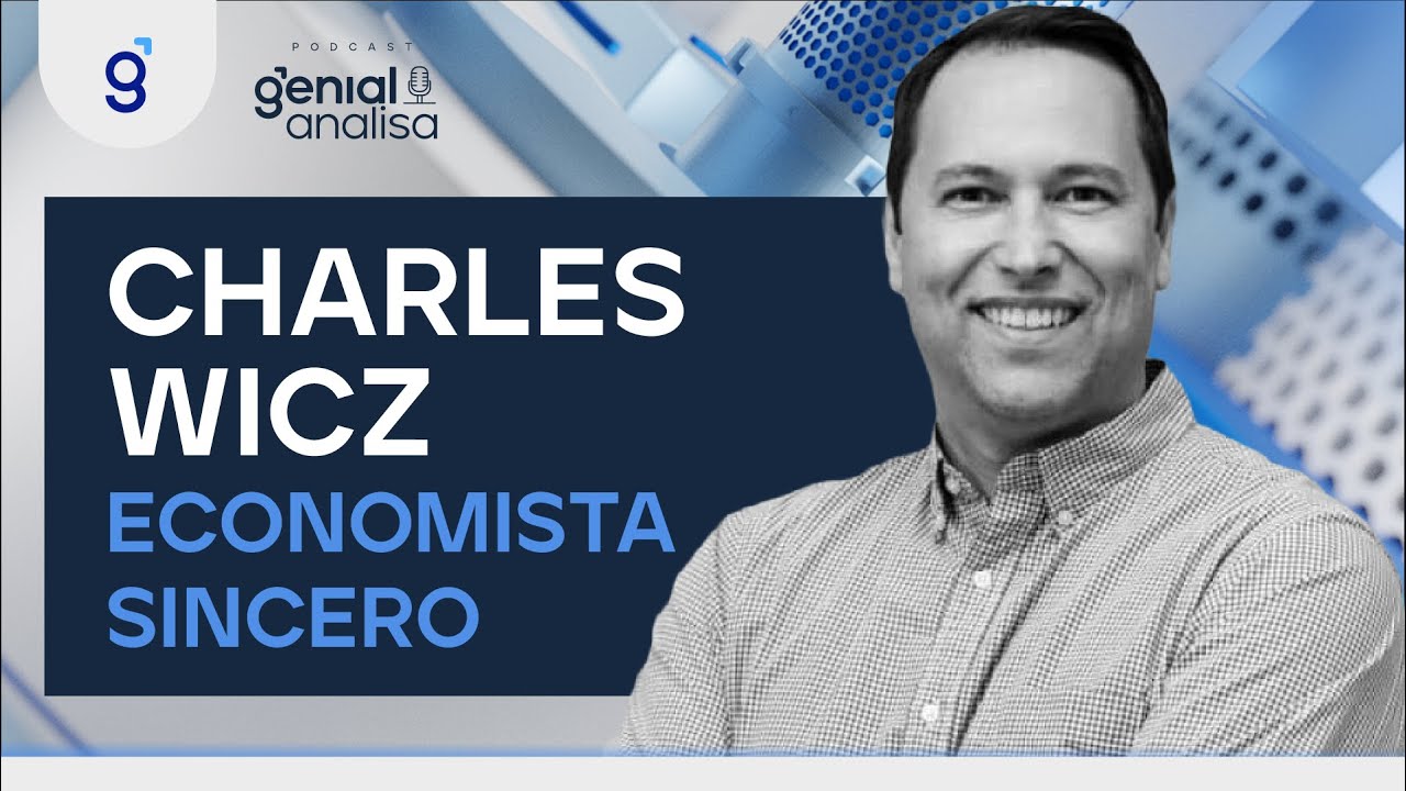 🔴 Charles Wicz - Economista Sincero | Podcast Genial Analisa - YouTube
