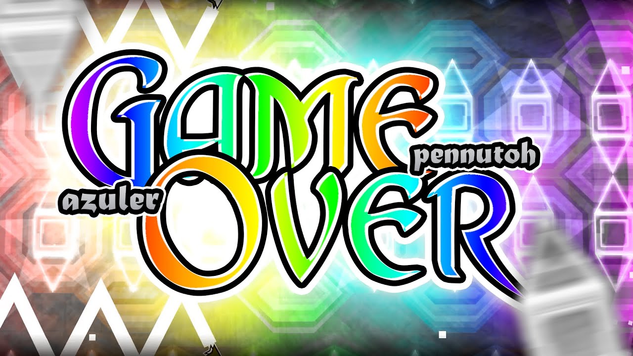 Game over by SrGuillester 100% (extreme demon) | Geometry Dash - YouTube