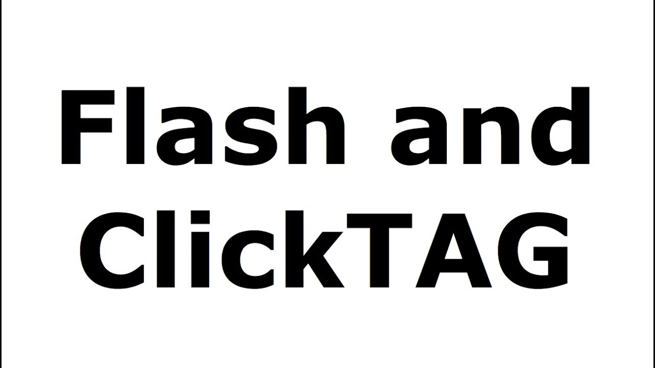 Adobe Flash and ClickTAG - YouTube