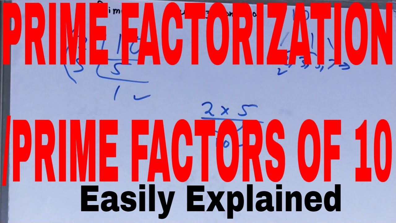 Prime factorization of 10|Prime factors of 10|Write prime factorization ...