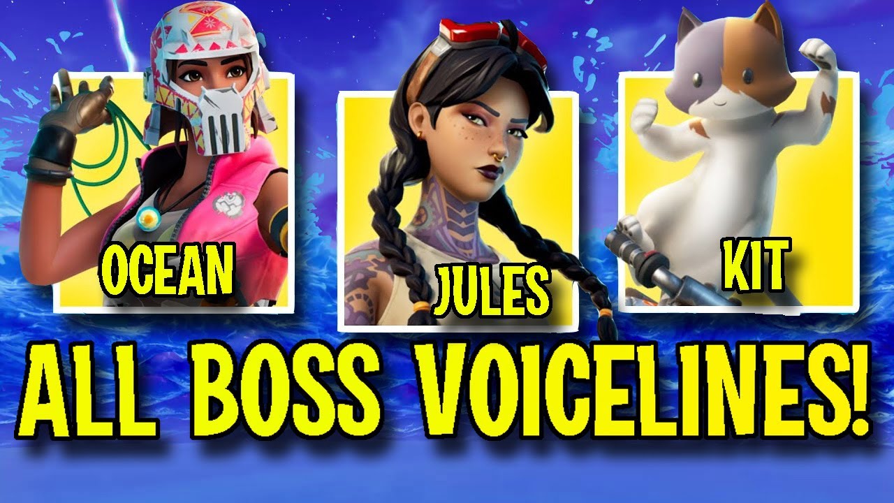 *NEW* ALL THE BOSS VOICELINES | OCEAN, JULES & KIT | FORTNITE CHAPTER 2 ...