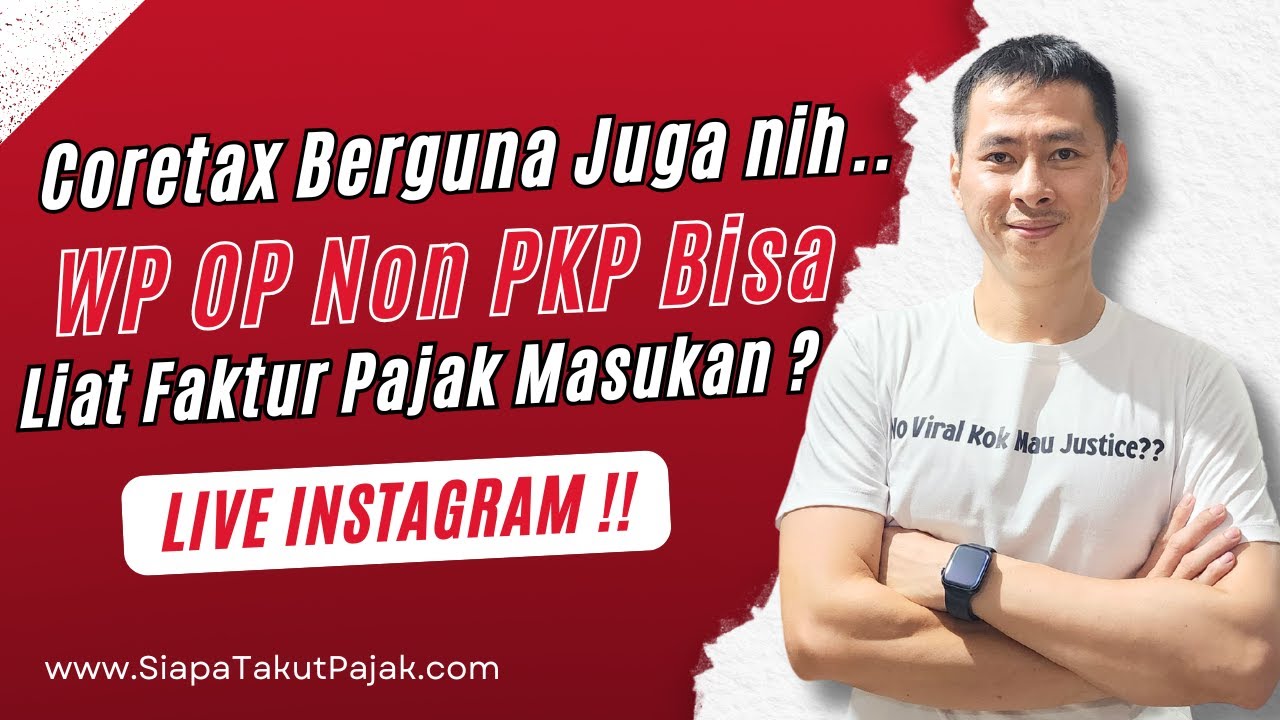 Live !! WP OP Non PKP Bisa Liat Faktur Pajak Pembelian di Akun Coretax ...