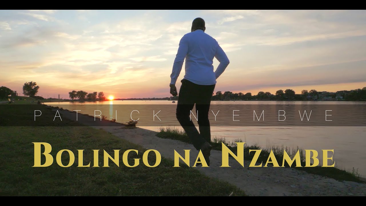 Patrick Nyembwe - BOLINGO NA NZAMBE (Clip Officiel) - YouTube Music