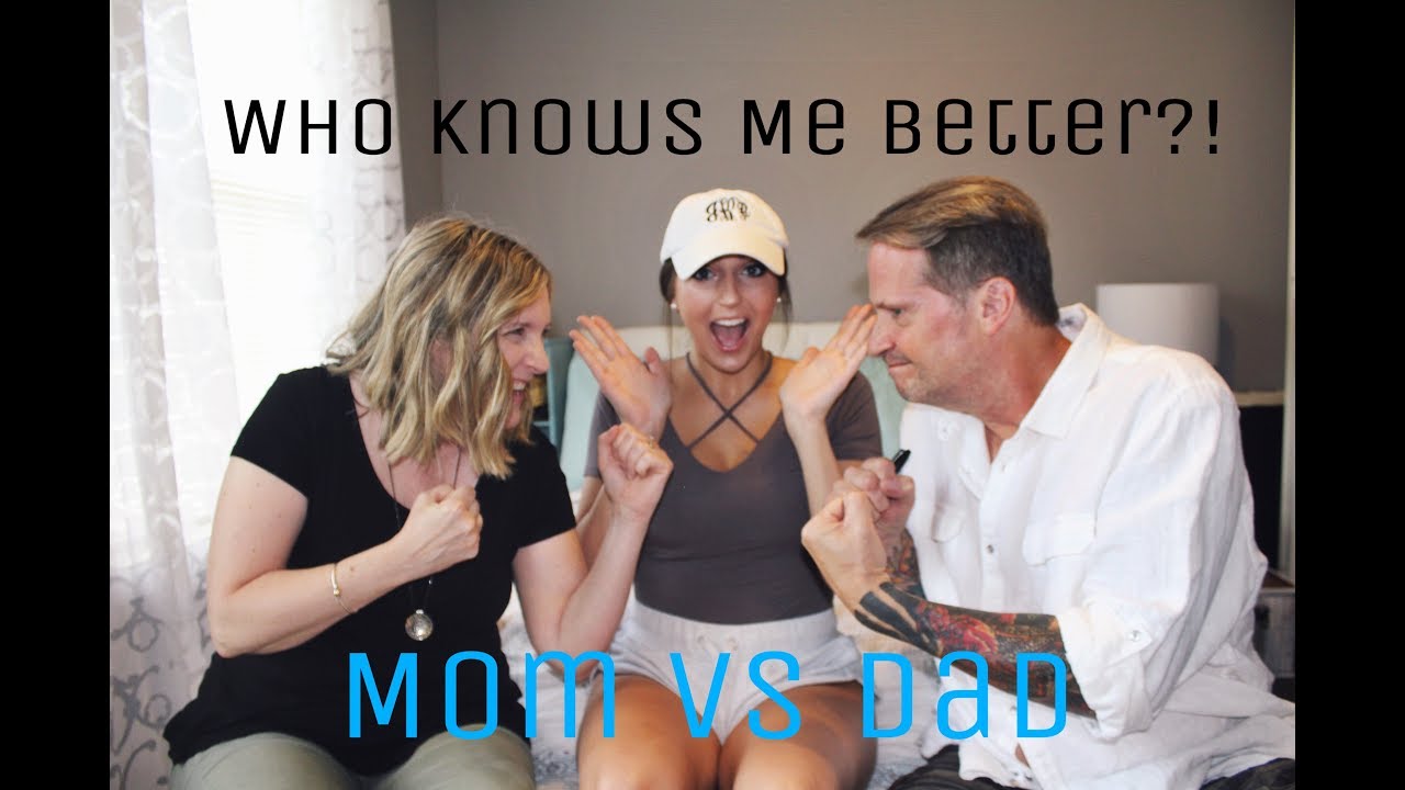 Who Knows Me Better Mom Vs Dad Youtube