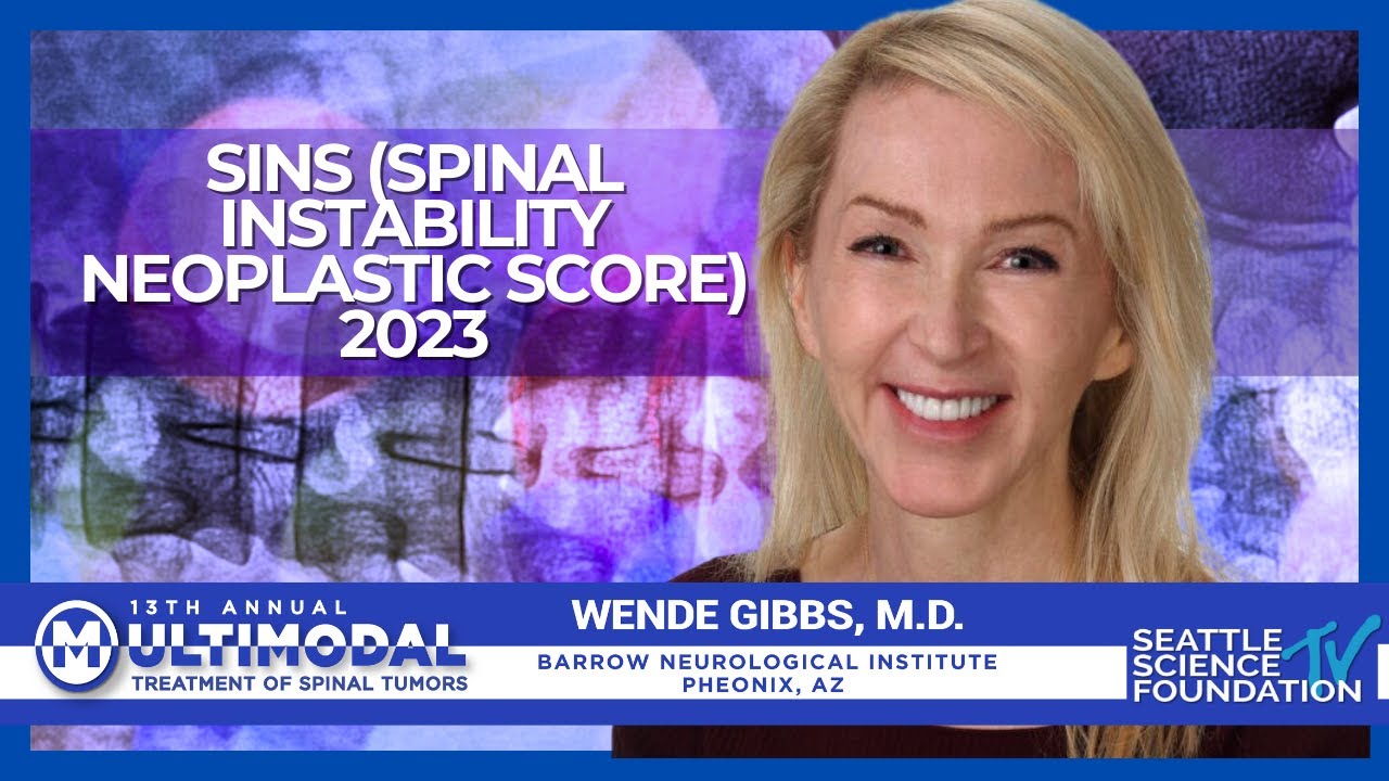 SINS Spinal Instability Neoplastic Score 2023 - Wende Gibbs, M.D. - YouTube