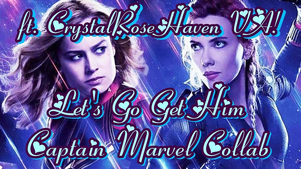 Avengers Endgame ~ Let's Go Get Him ~ Captain Marvel Collab HD (1080p ...