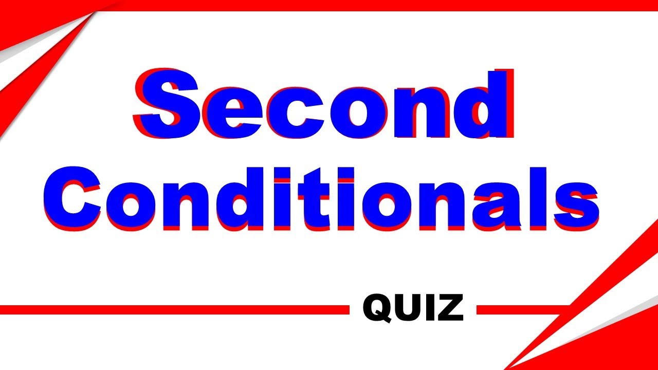 Second Conditional Tenses Quiz / 15 Questions - YouTube
