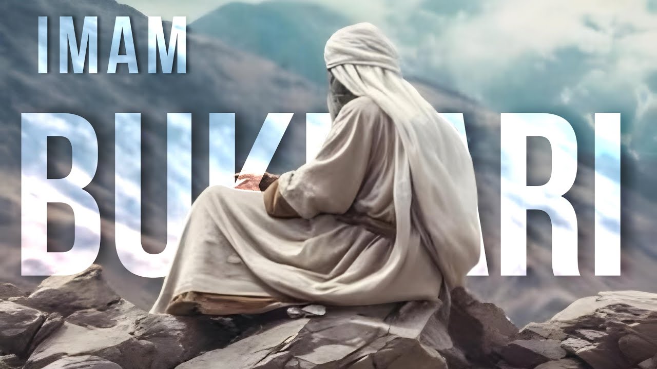 क्या है Sahi Al Bukhari | किस ने लिखा इसे | Story Of Imam Bukhari | 2nd ...