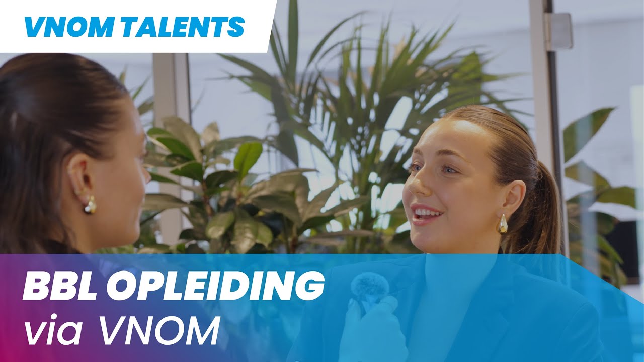 BBL opleiding volgen via VNOM | We get the job done - YouTube