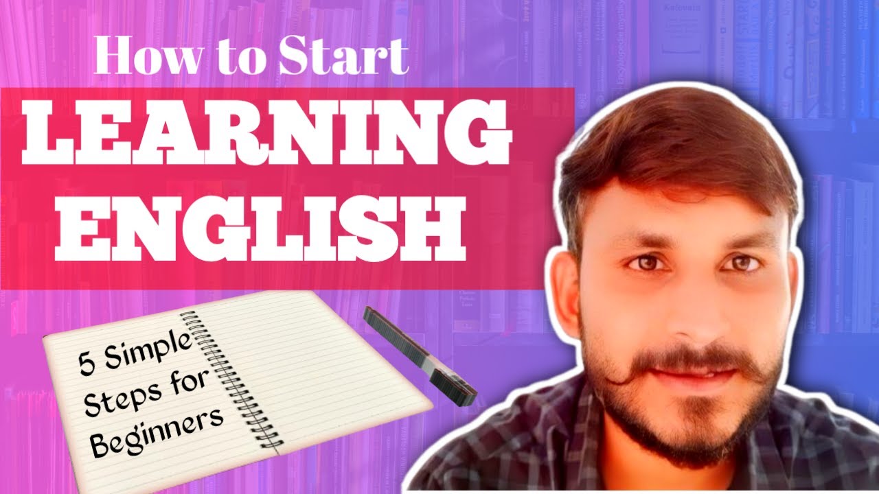 How to Start Learning English || Easy Steps for Beginners - YouTube
