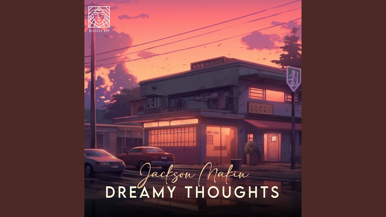Dreamy Thoughts - YouTube