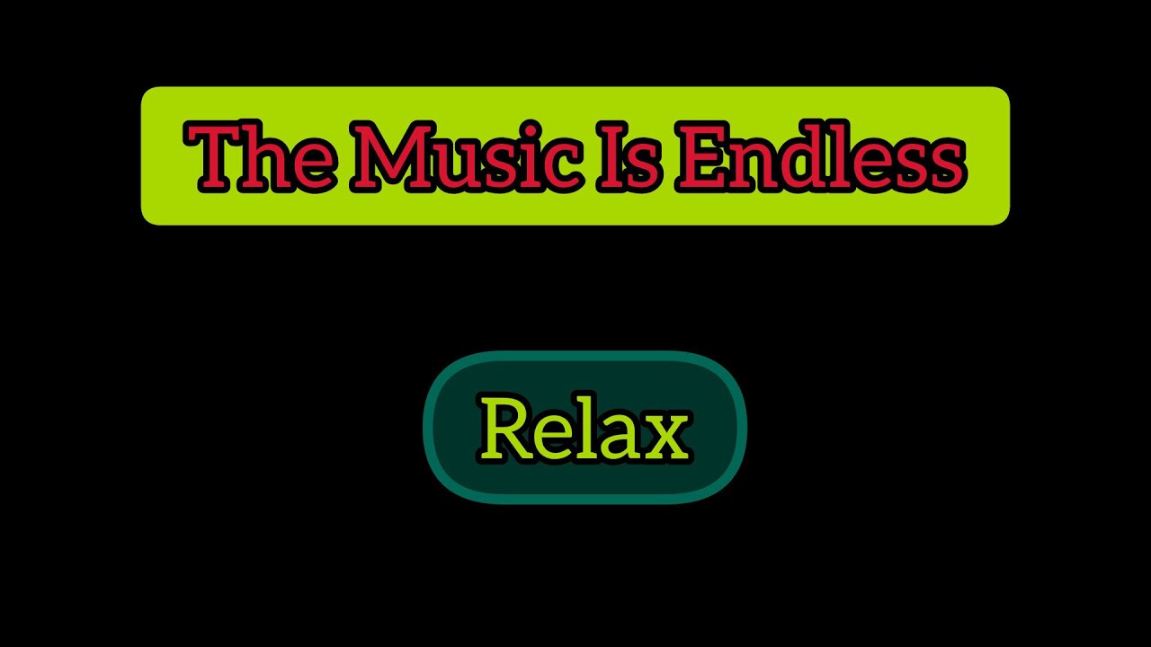 The Music Is Endless:Fast Meeting-Relax - YouTube